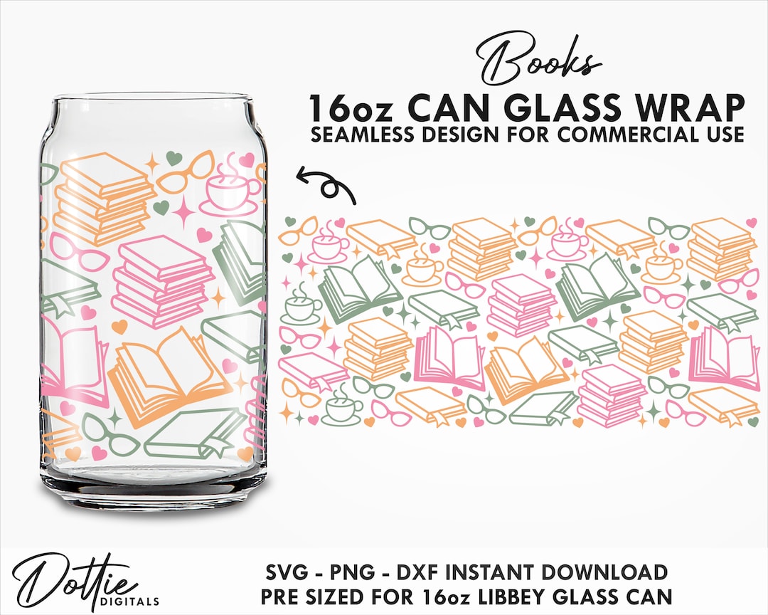 Books Glass Wrap SVG 16oz Can Svg PNG DXF Reading Glasses Coffee ...