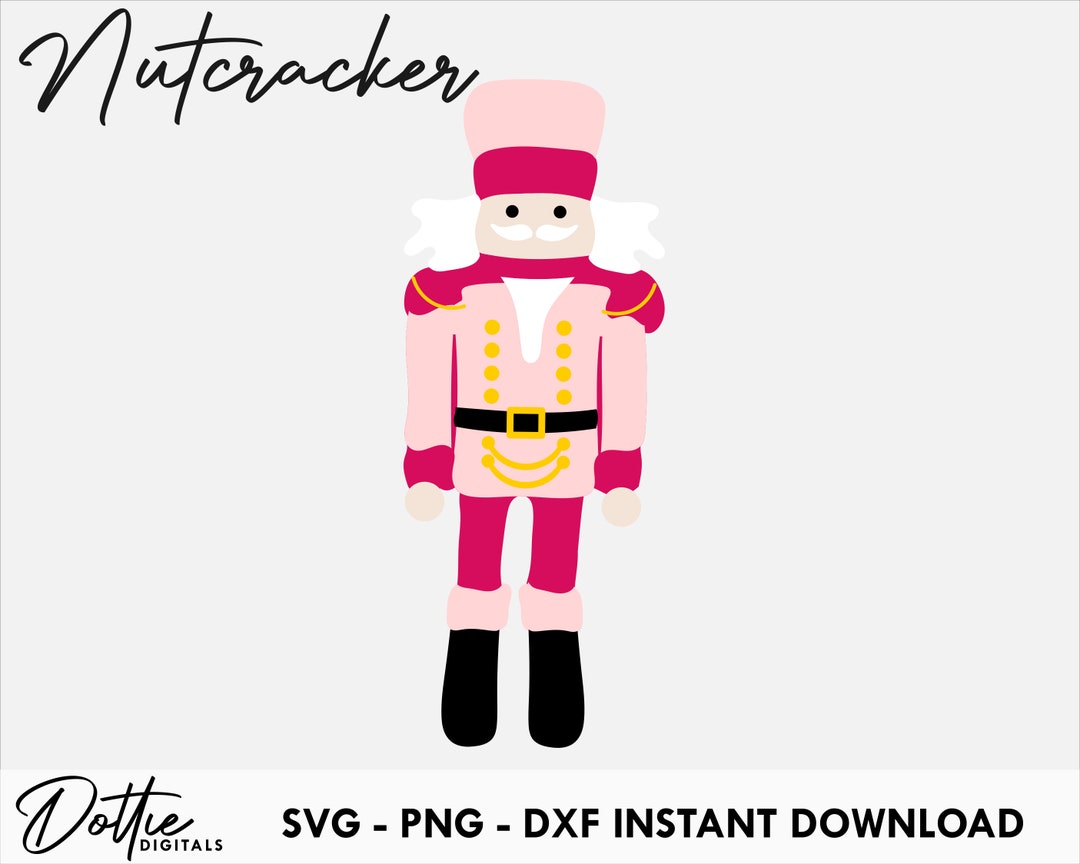 Nutcracker SVG PNG DXF Xmas Ballet Winter Cutting File Christmas ...