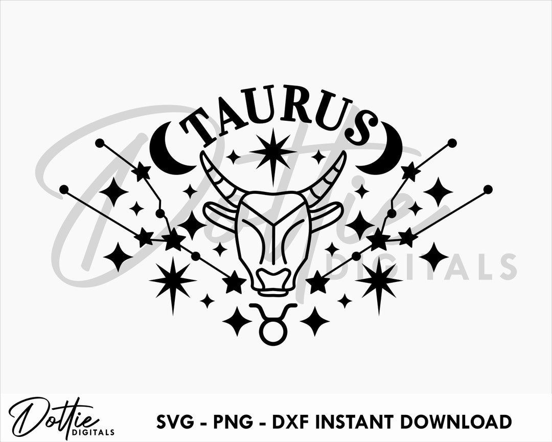 Taurus SVG PNG DXF Star Sign Cutting File Design - Astrology Zodiac ...