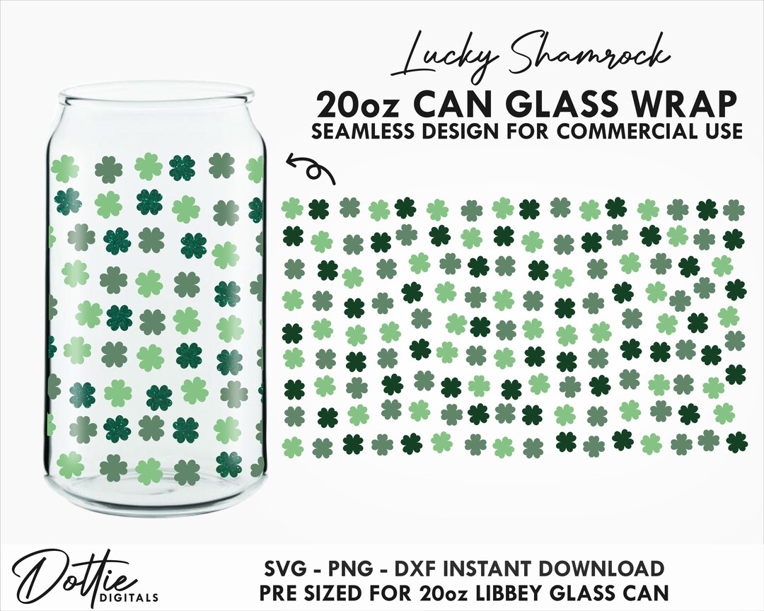 St Patricks Day 20 Oz Glass Can SVG Can Shamrocks Lucky Clover Irish ...