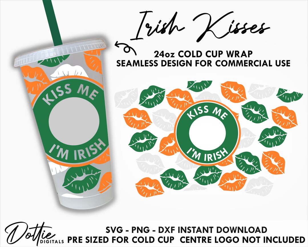 Irish Kisses Sbux Cold Cup SVG PNG Dxf St Patrick's Day Lips Cutting ...