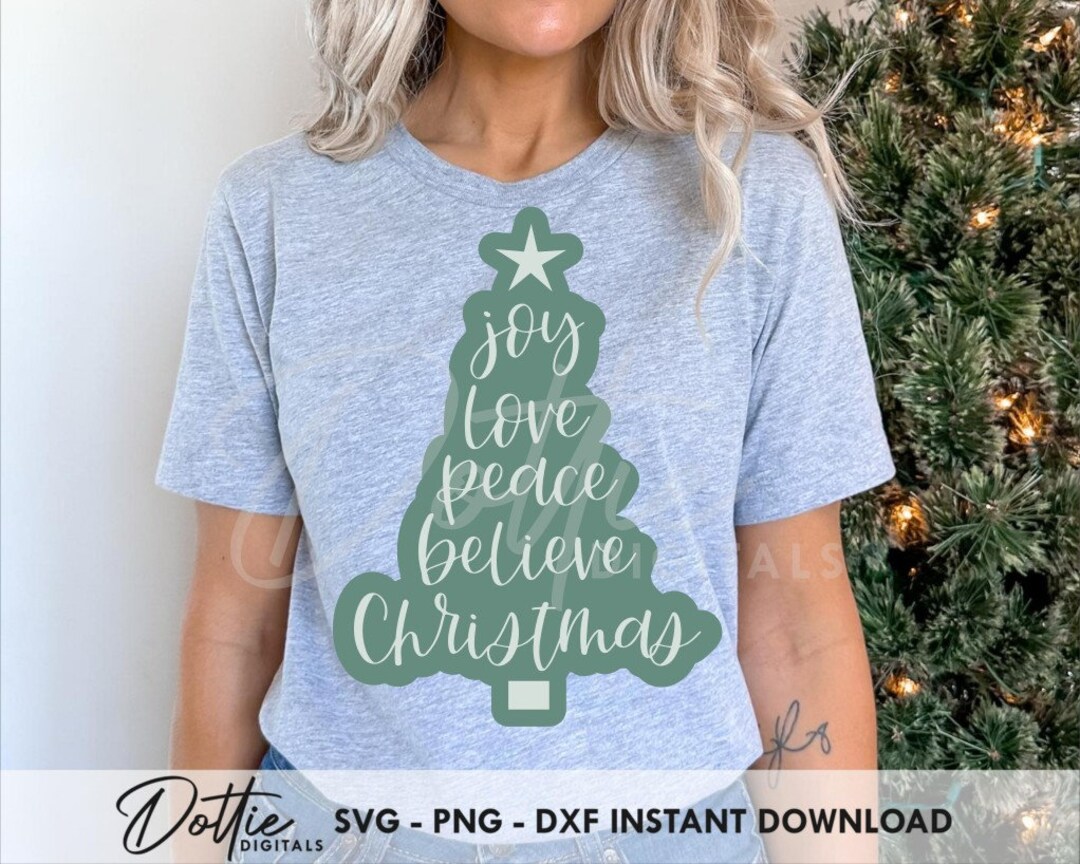 Christmas Tree SVG PNG DXF - Xmas Joy Love Peace Believe Cut File ...