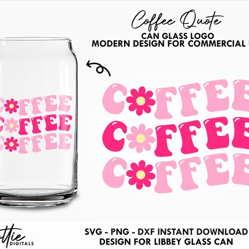 Hippy Coffee SVG PNG DXF Coffee Quote Glass Can Sticker - Etsy