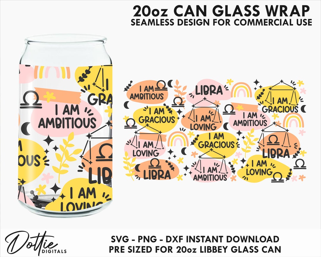 Libra Affirmations 20 Oz Glass Can SVG Star Sign Traits Wrap Svg PNG ...