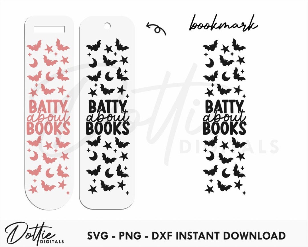 Batty About Books Bookmark Design SVG PNG DXF - Halloween Bookmark ...