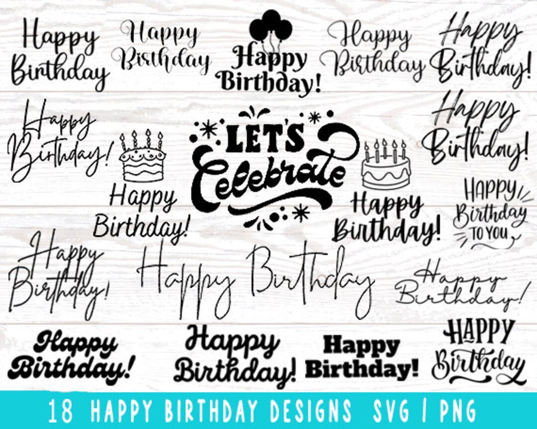 Happy Birthday Svg Bundle, Happy Birthday Png, Happy Birthday Cake ...