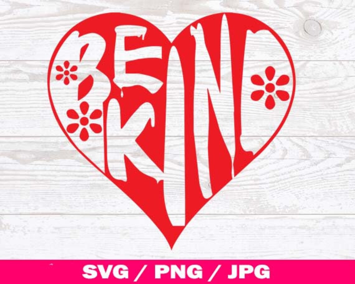 Heart SVG SVG Files for Cricut Be Kind Svg Digital Art | Etsy