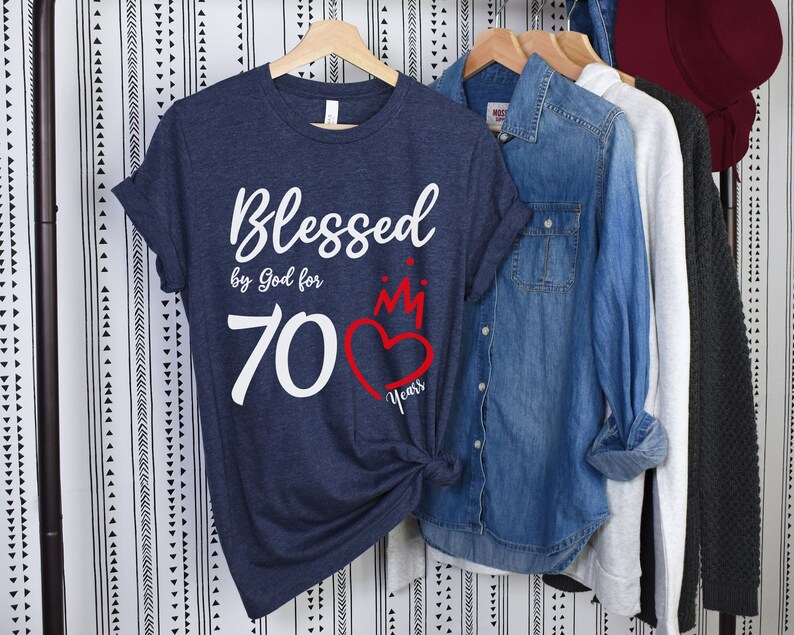 70th Birthday Shirt, Blessed by God 70 Years Tshirt, 70th Birthday Gift ...