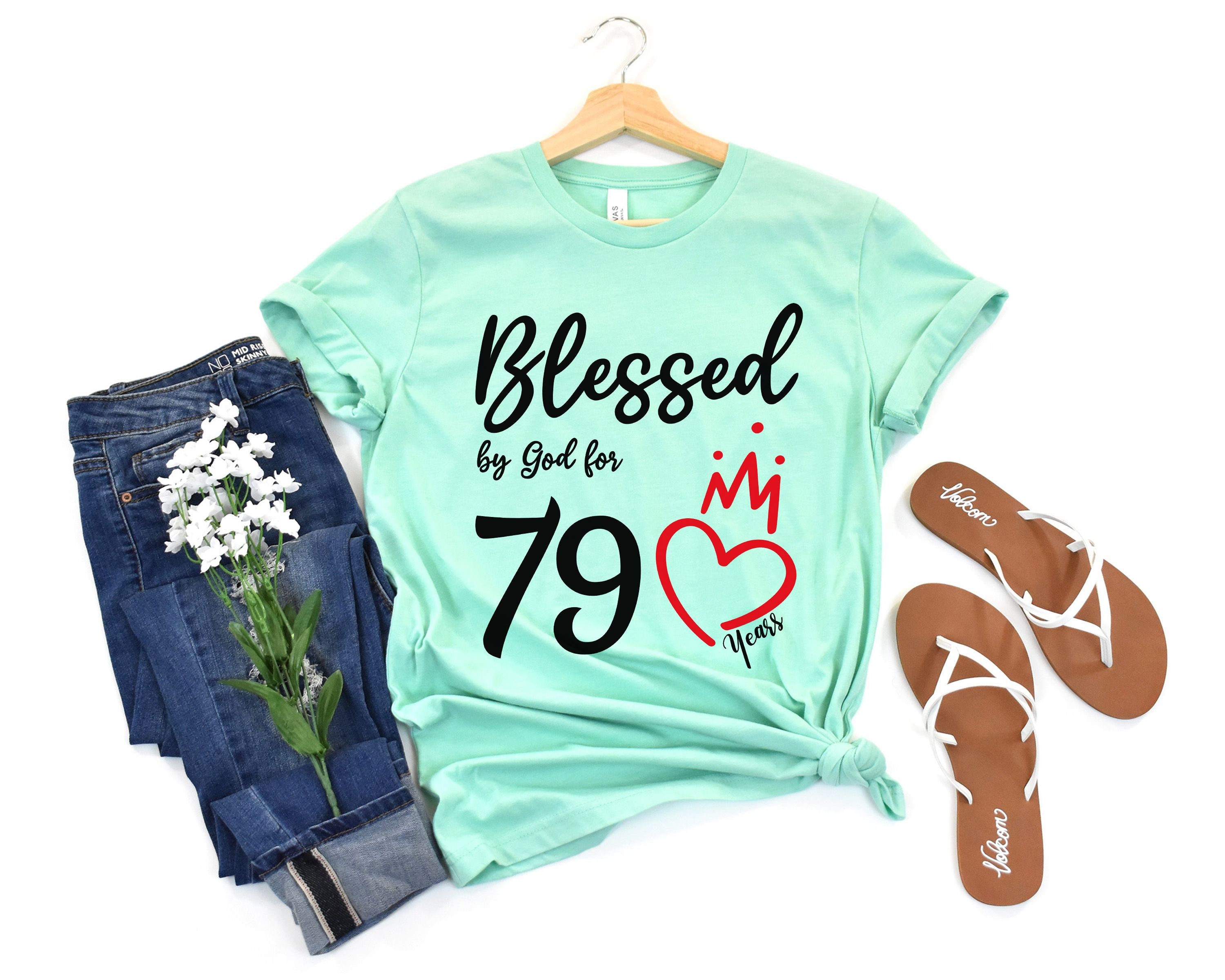 79th Birthday Shirt, Blessed by God 79 Years Tshirt, 79th Birthday Gift ...