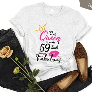 59th Birthday Shirt, 59th Birthday Fabulous Queen, 59th Birthday Ideas ...