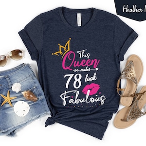 78th Birthday Shirt, 78th Birthday Fabulous Queen, 78th Birthday Ideas ...