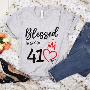 41st Birthday Shirt, Blessed by God 41 Years Tshirt, 41st Birthday Gift ...