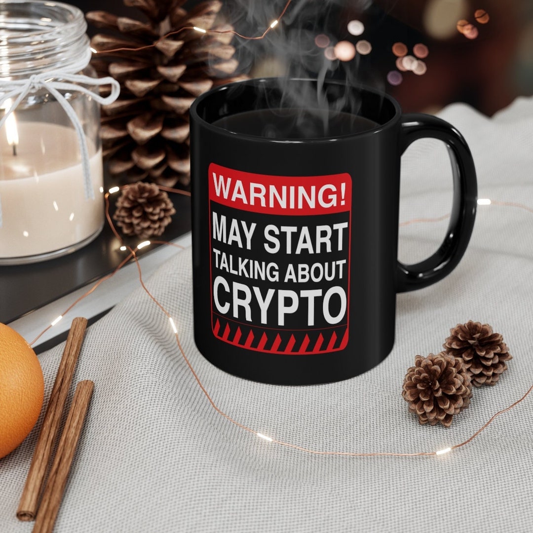 Warning Crypto Coffee Mug, Crypto Investor Mug, Warning May Start ...