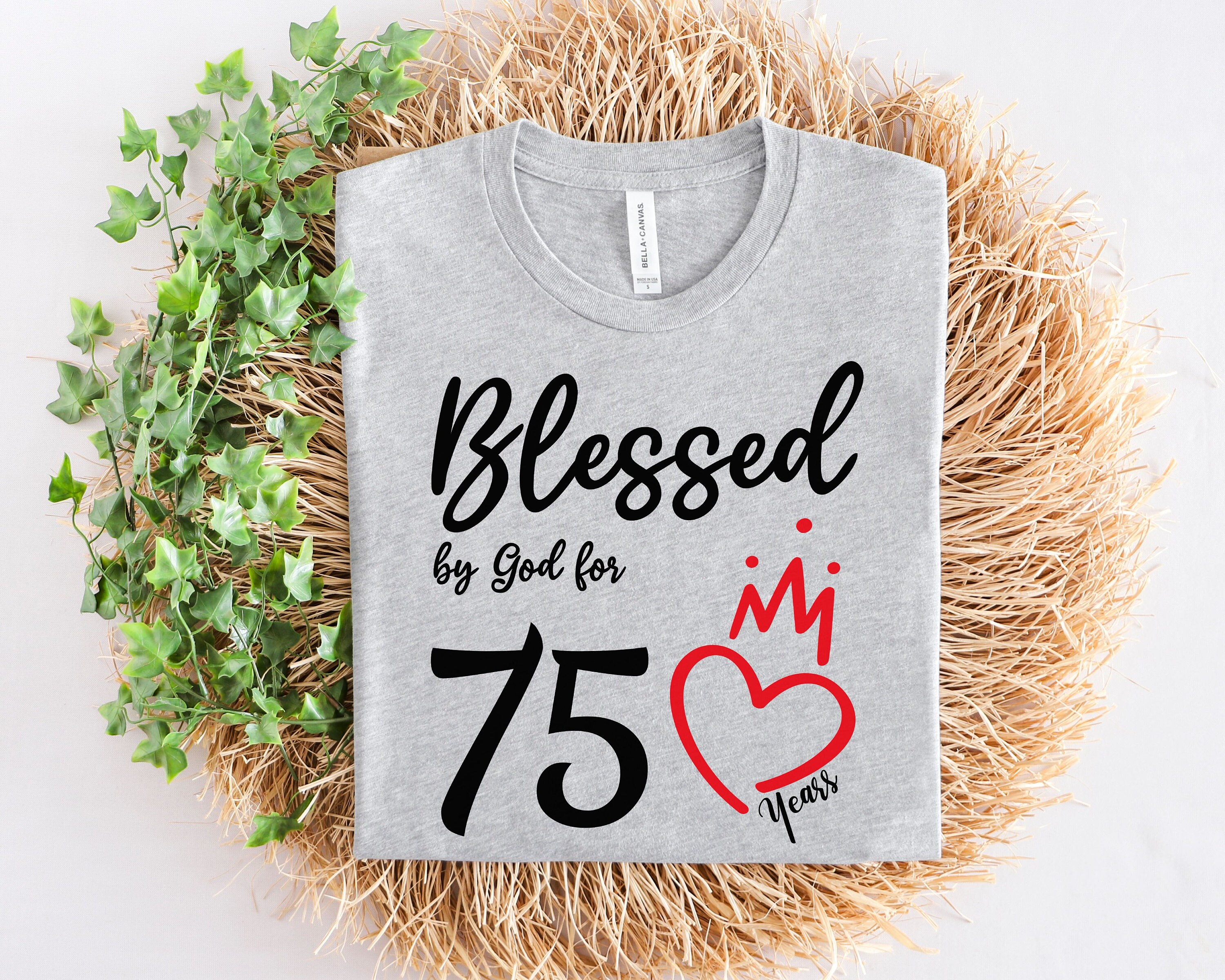 75th Birthday Shirt, Blessed by God 75 Years Tshirt, 75th Birthday Gift ...
