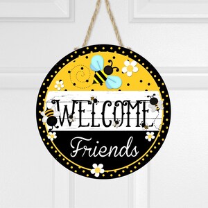 Bee Welcome Sign, Bee Door Sign, Welcome, Door Hanger, Round Sign ...