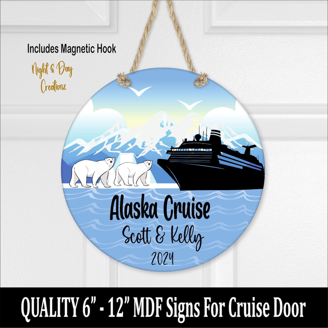 Alaska Cruise, Cruise Sign, Cruise Door Magnet, Cruise Trip Sign ...