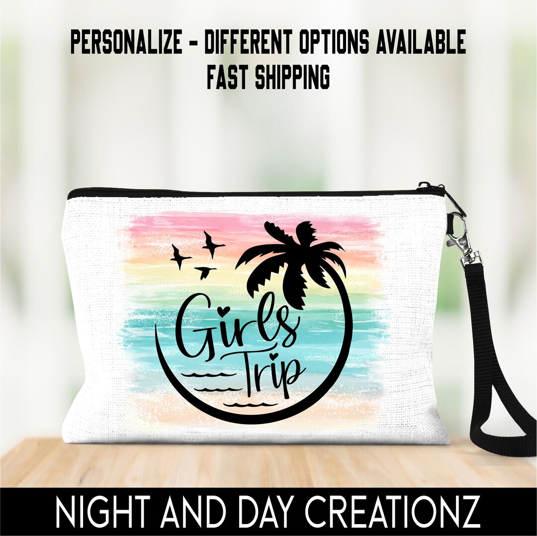 Girls Trip Bag, Personalized Bag, Vacation Bag, Cosmetic Bag ...