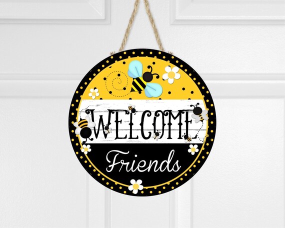 Welcome Sign Bee Door Sign Welcome Round Sign Welcome | Etsy