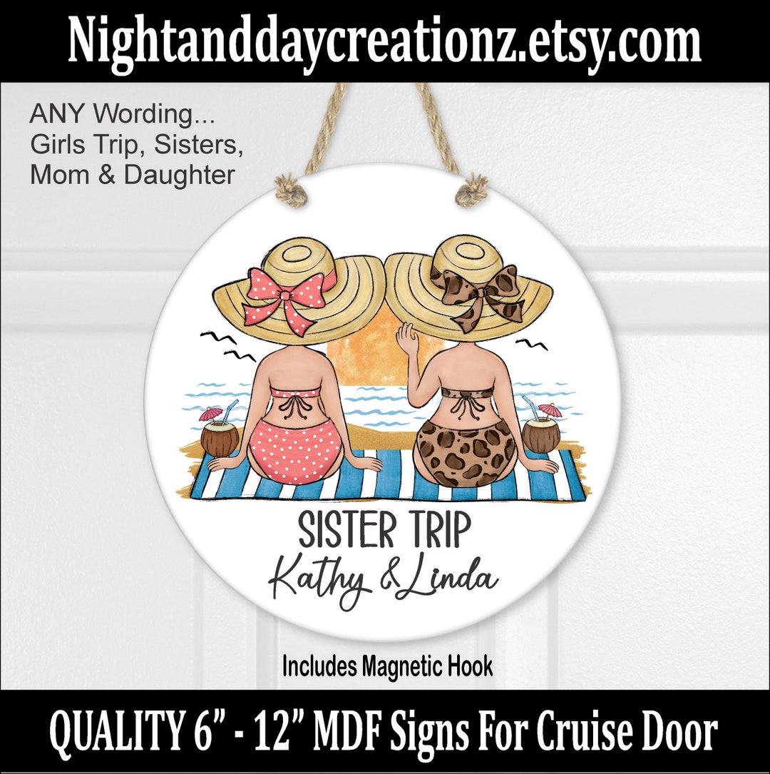 Sister Trip, Girls Trip, Mother Daughter, Bestie Trip, Cruise Ship Sign ...