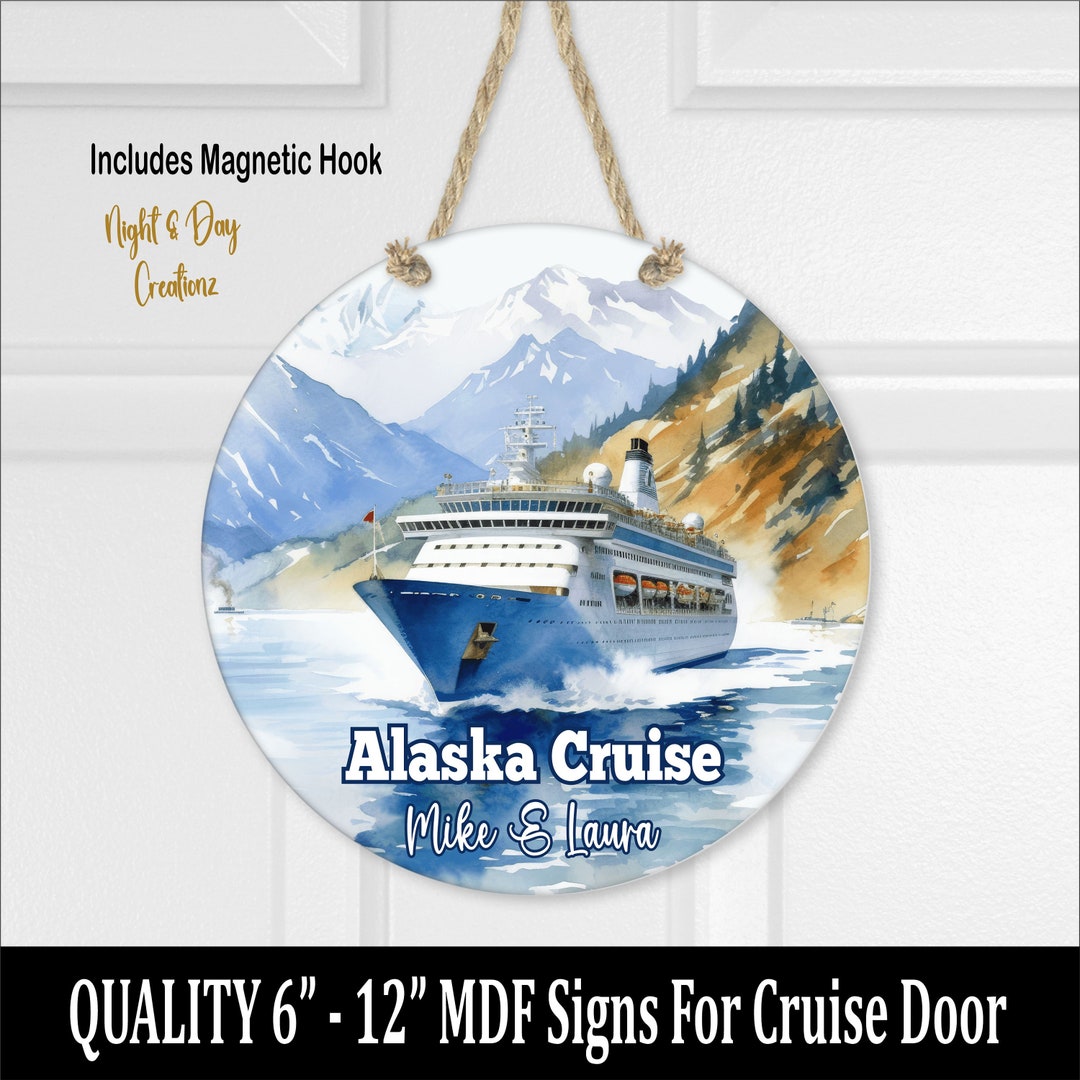Alaska Cruise, Cruise Sign, Cruise Ship Personalized Door Sign, Cruise ...