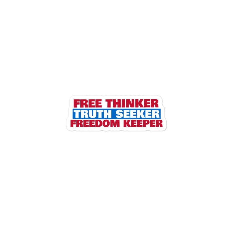 Free Thinker Truth Seeker Freedom Keeper Sticker Freedom of Thought ...