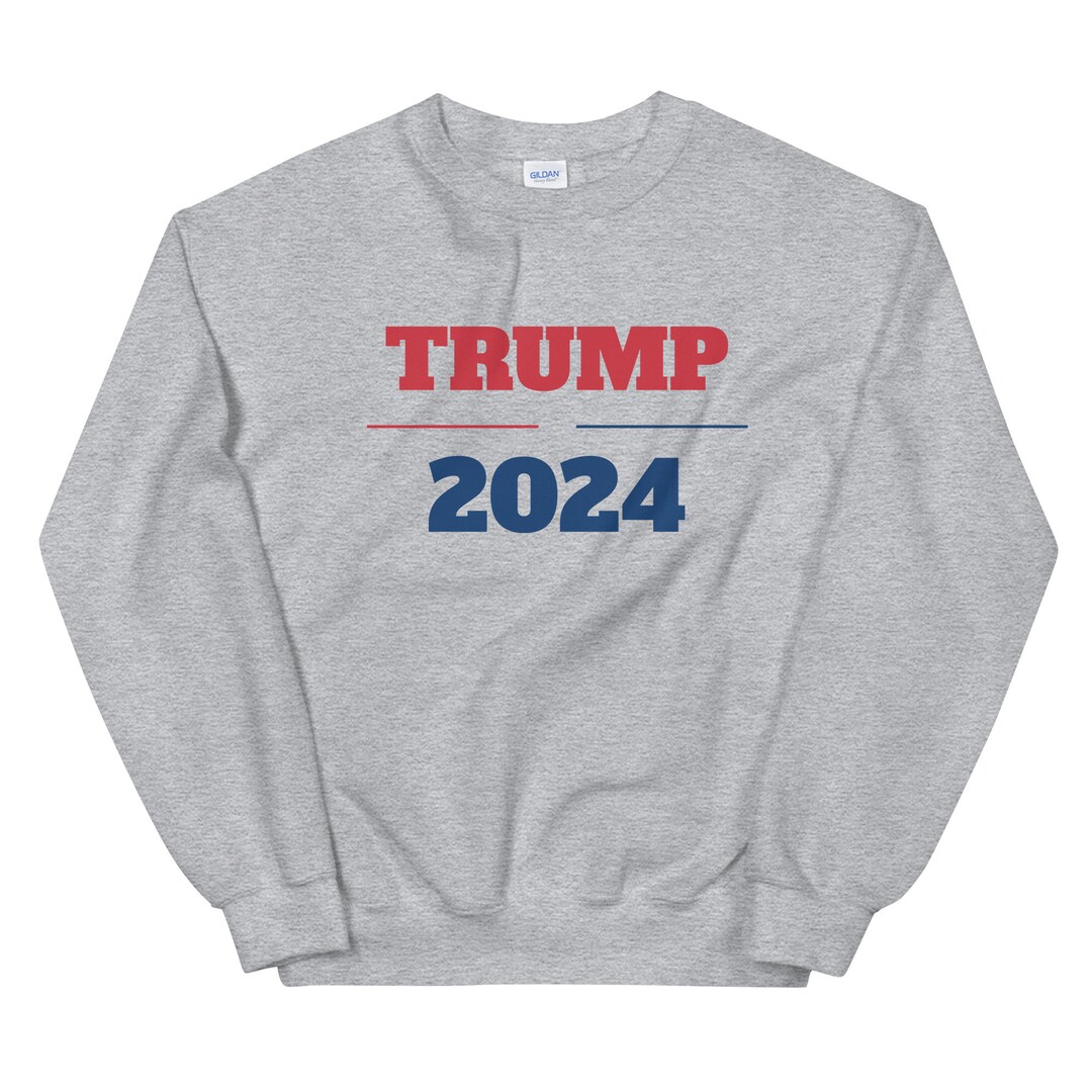 Trump 2024 Sweatshirt Unisex MAGA Sweatshirt 2024 Political Trump ...