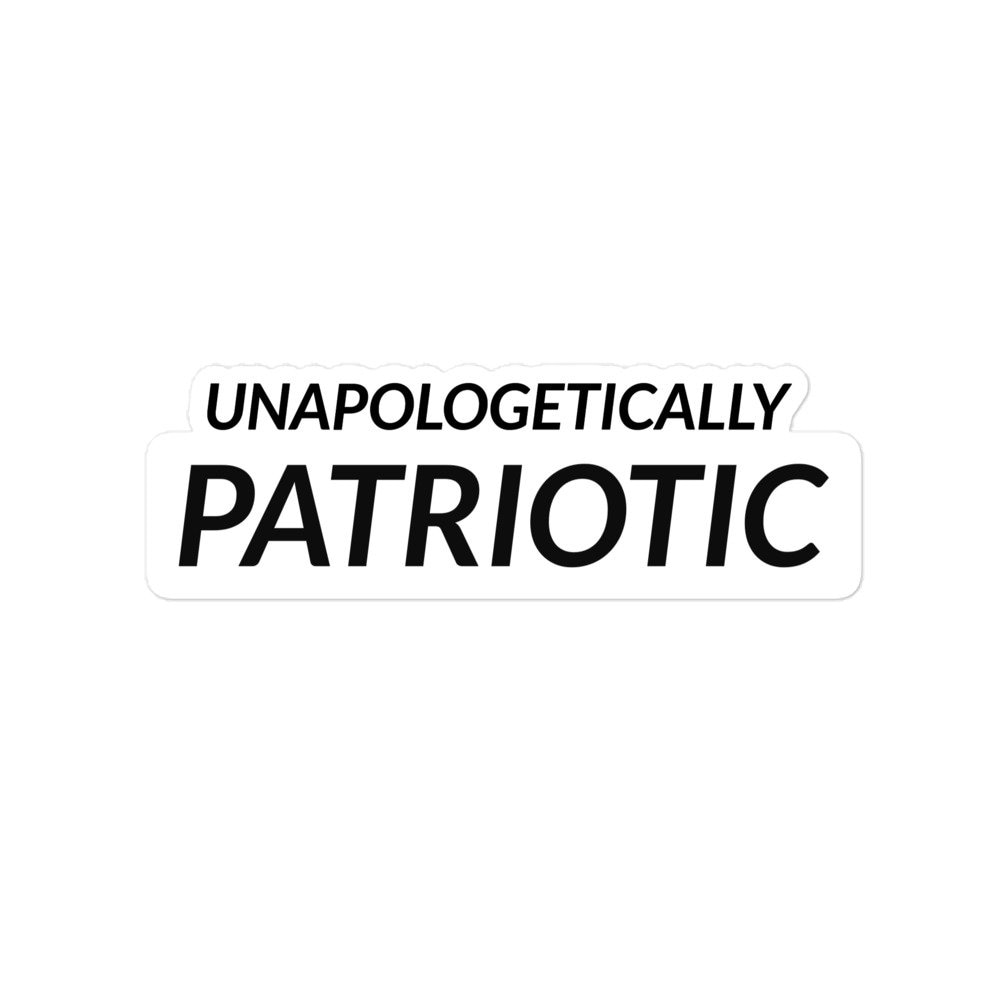 Unapologetically Patriotic Sticker American Patriot USA Patriotism Car ...
