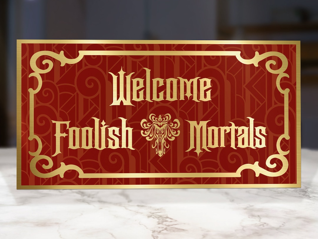 Disney Foolish Mortals Sign - Etsy