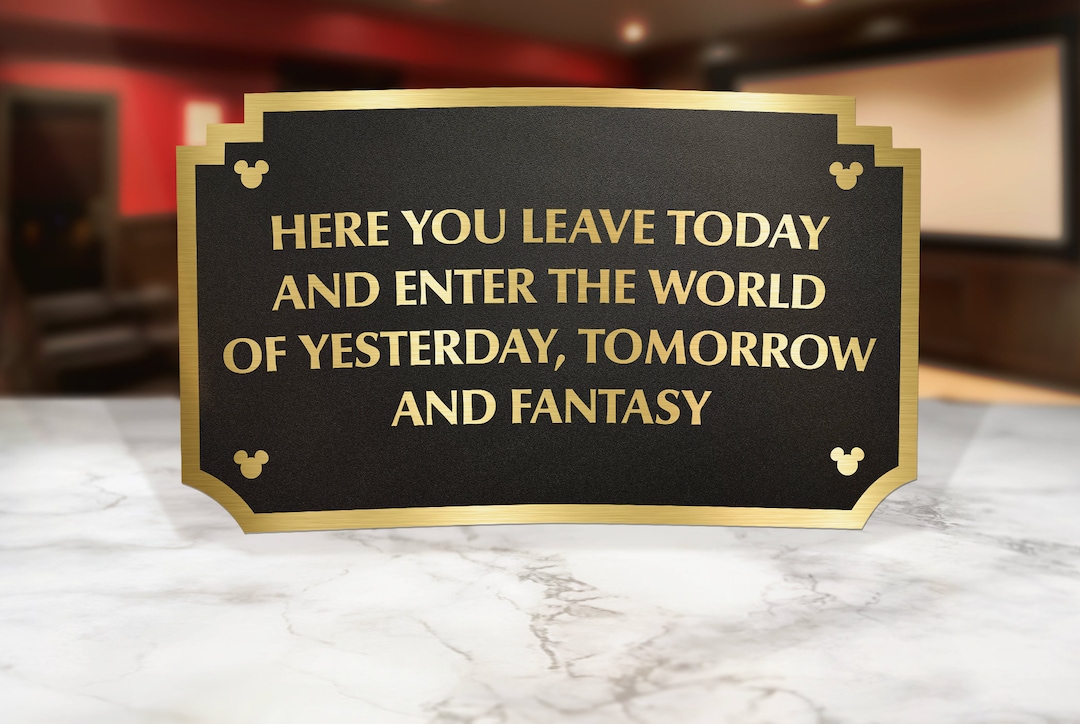 Disneyland Entrance Sign | Here You Leave Today Sign | Disney Sign - Etsy