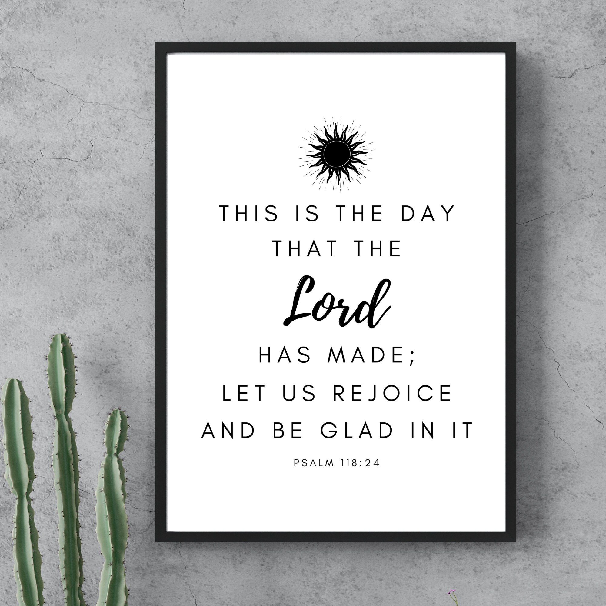 This is the Day That the Lord Has Made, Let Us Rejoice and Be Glad in ...