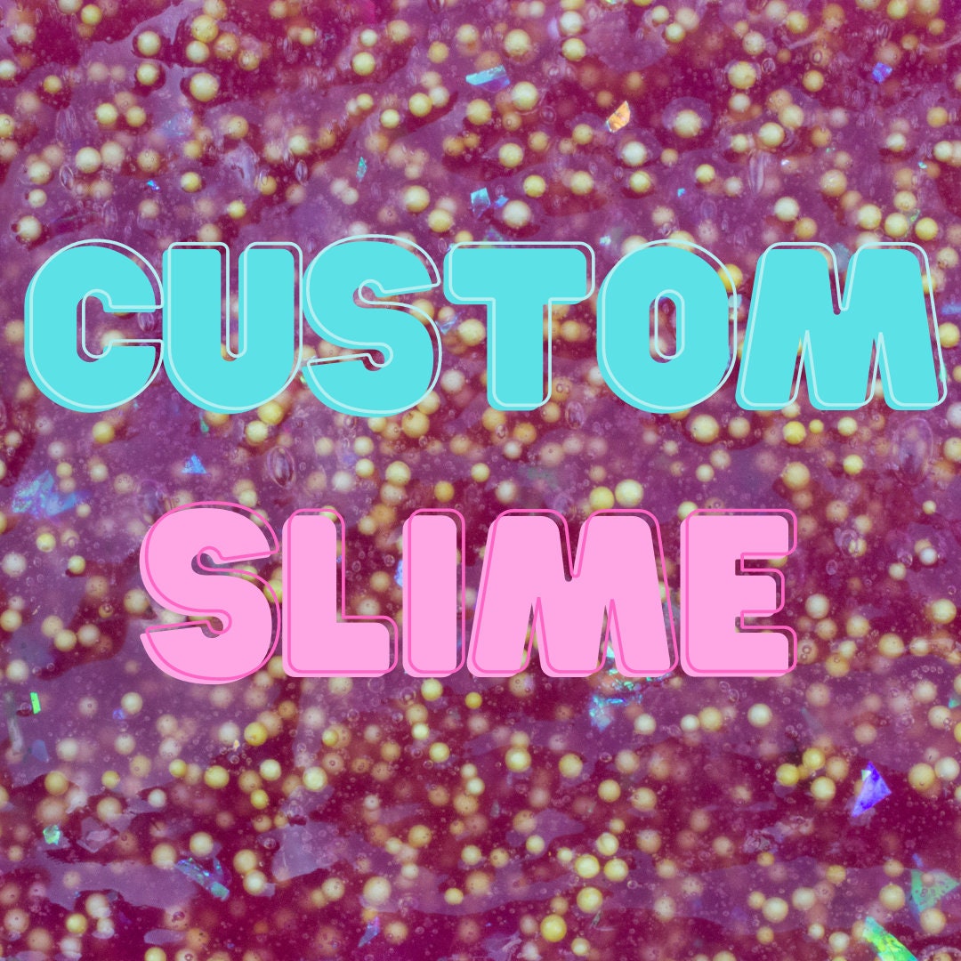Custom Slime - Etsy