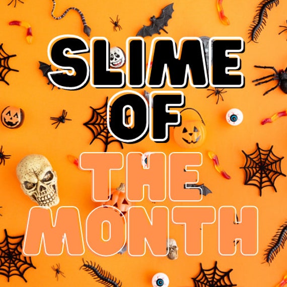 Slime Of The Month Halloween Slime/ October Slime/ Monthly | Etsy
