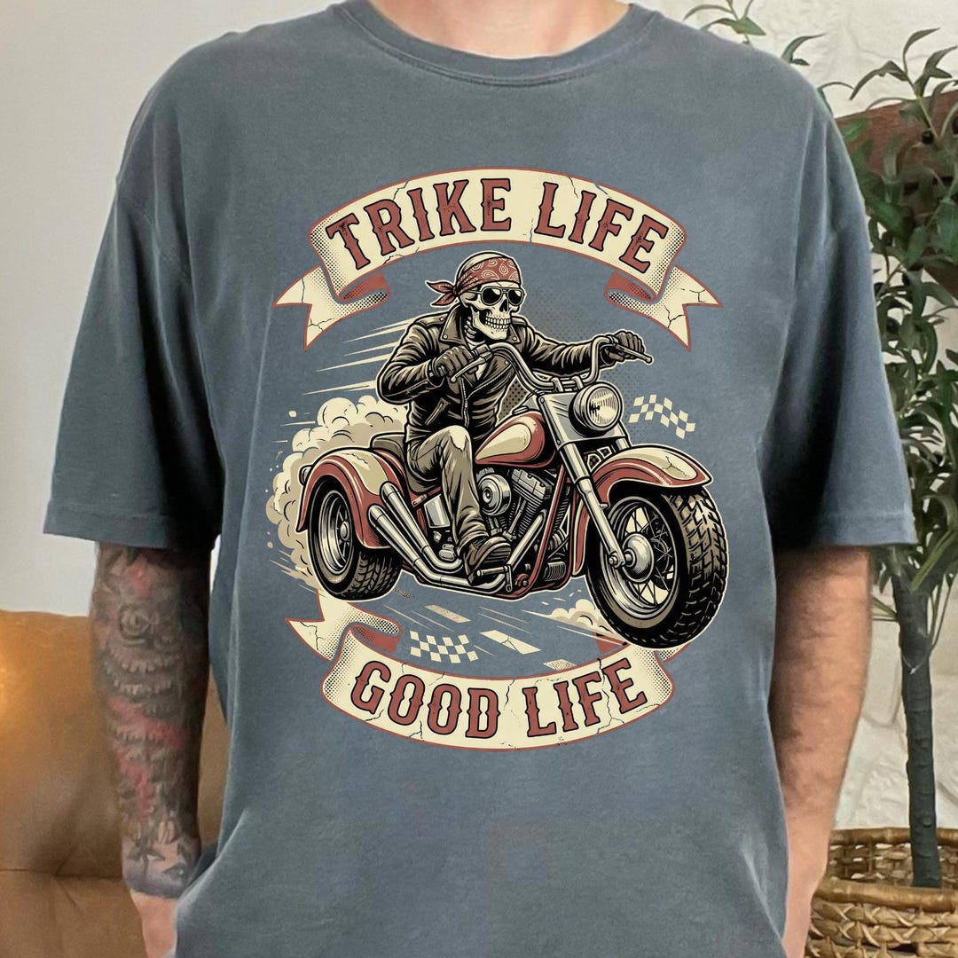 Comfort Colors® Trike Life Good Life Shirt, Three Wheels One Soul Trike ...