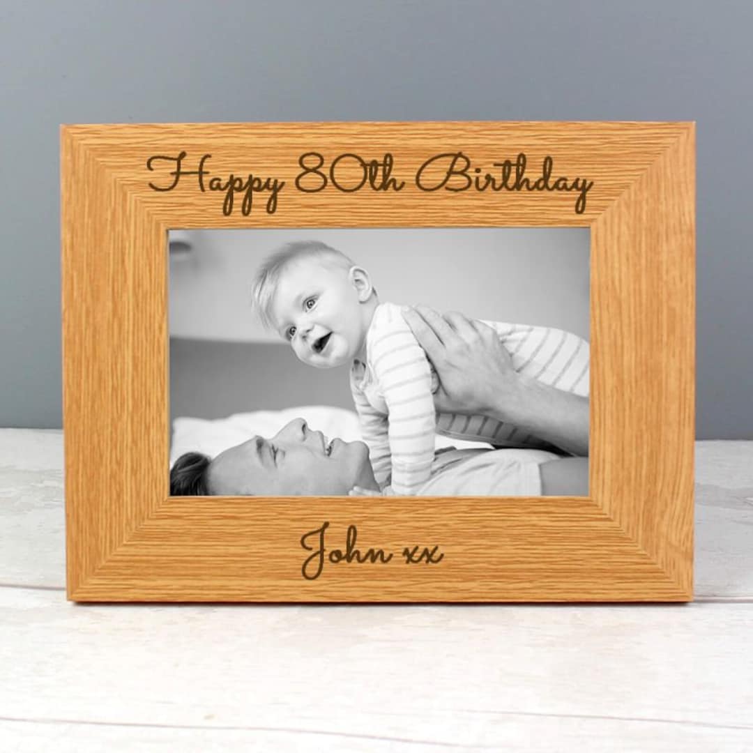 Personalised Happy 80th Birthday 6x4 Oak Finish Photo Frame Gift for ...