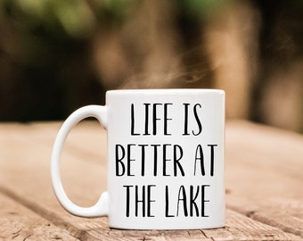 Life is Better at the Lake Coffee Mug Lake Life Lake House - Etsy
