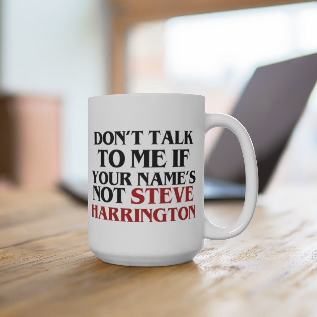 Steve Harrington Mug 15oz | Stranger Things, Joe Keery, Hellfire, the ...