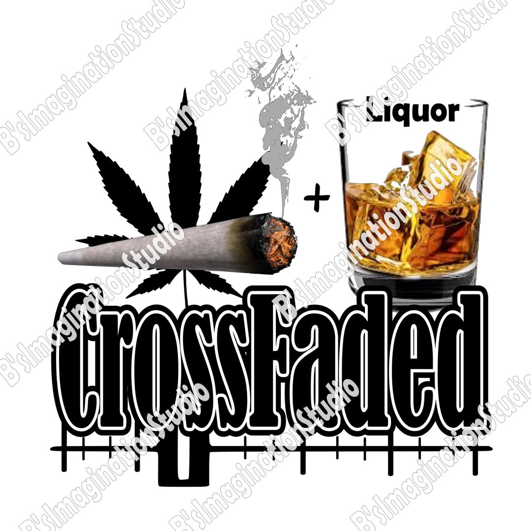 Crossfaded, Smoke, Leaf, Grass, Weed, Party - Etsy
