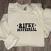 Rifey Matterial Matt Rife Sweatshirt Rifey Material Shirt Wifey ...