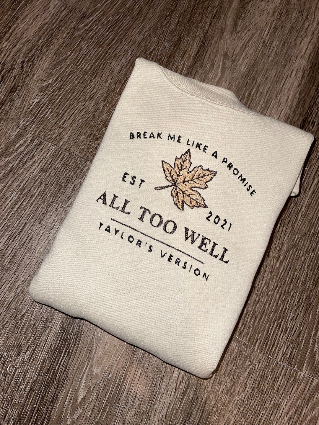 All Too Well Break Me Like A Promise Embroidered Sweatshirt Taylors ...