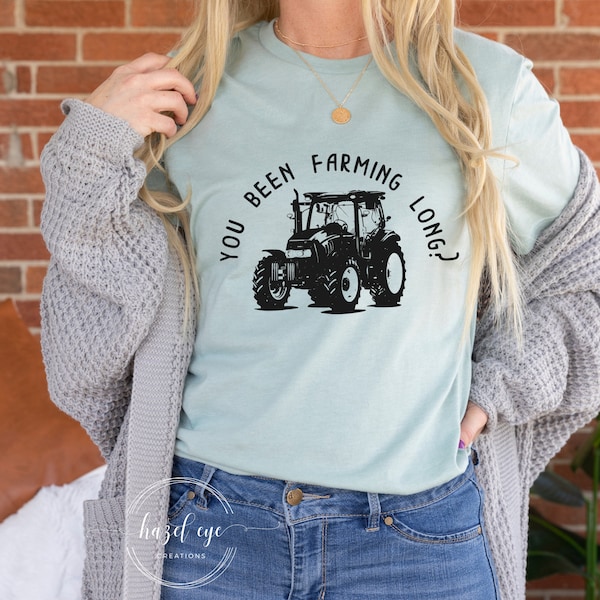 You Been Farming Long? - Etsy