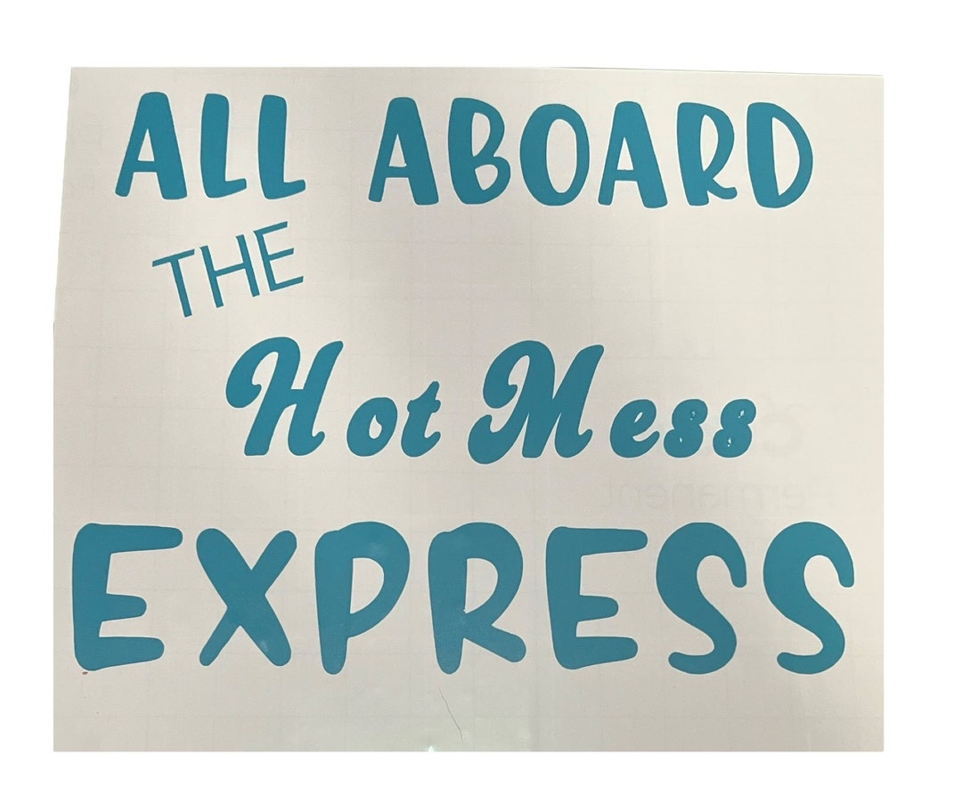 All Aboard the Hot Mess Express Decal - Etsy