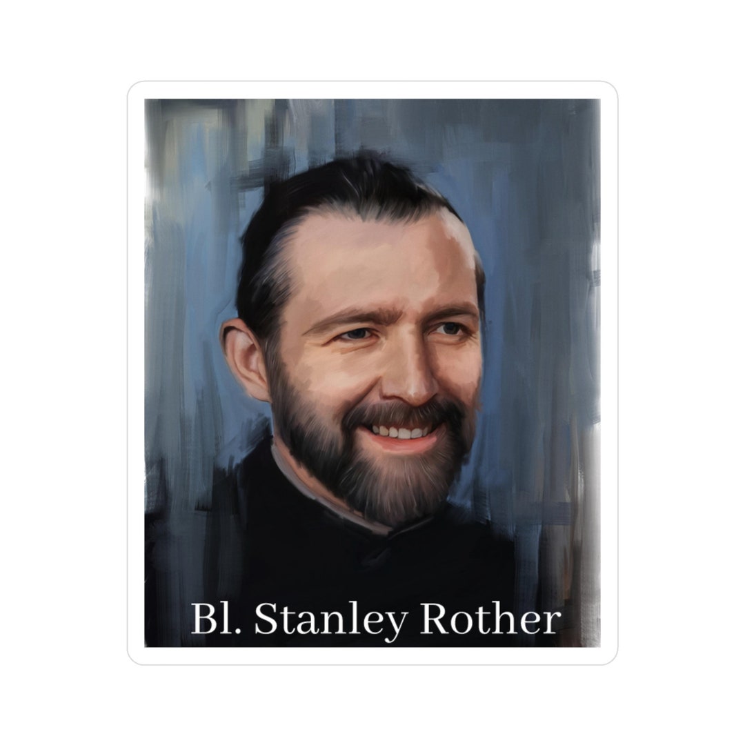 Bl. Stanley Rother, Vinyl Decals - Etsy