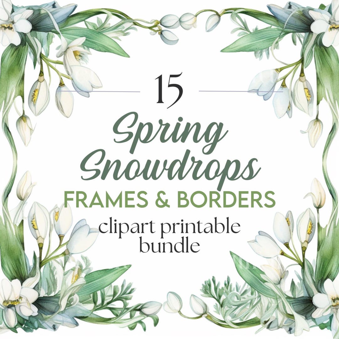 15 X Spring Snowdrops Themed Borders & Edges Downloadable Clipart ...