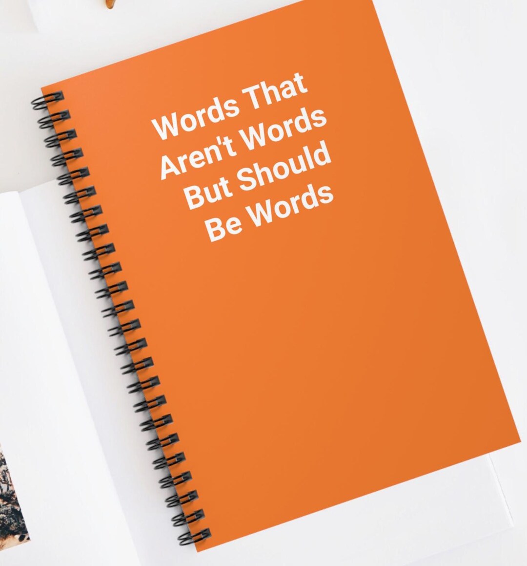 Funny Words That Aren't Words but Should Be Words Spiral Notebook ...