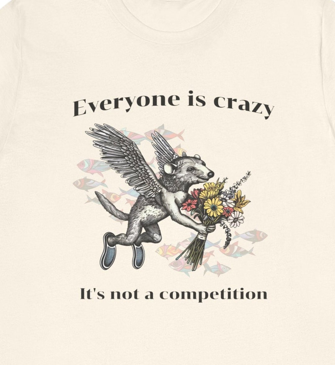 Everyone is Crazy Funny T-shirt Theater Kid Shirt Gift for Teen or ...