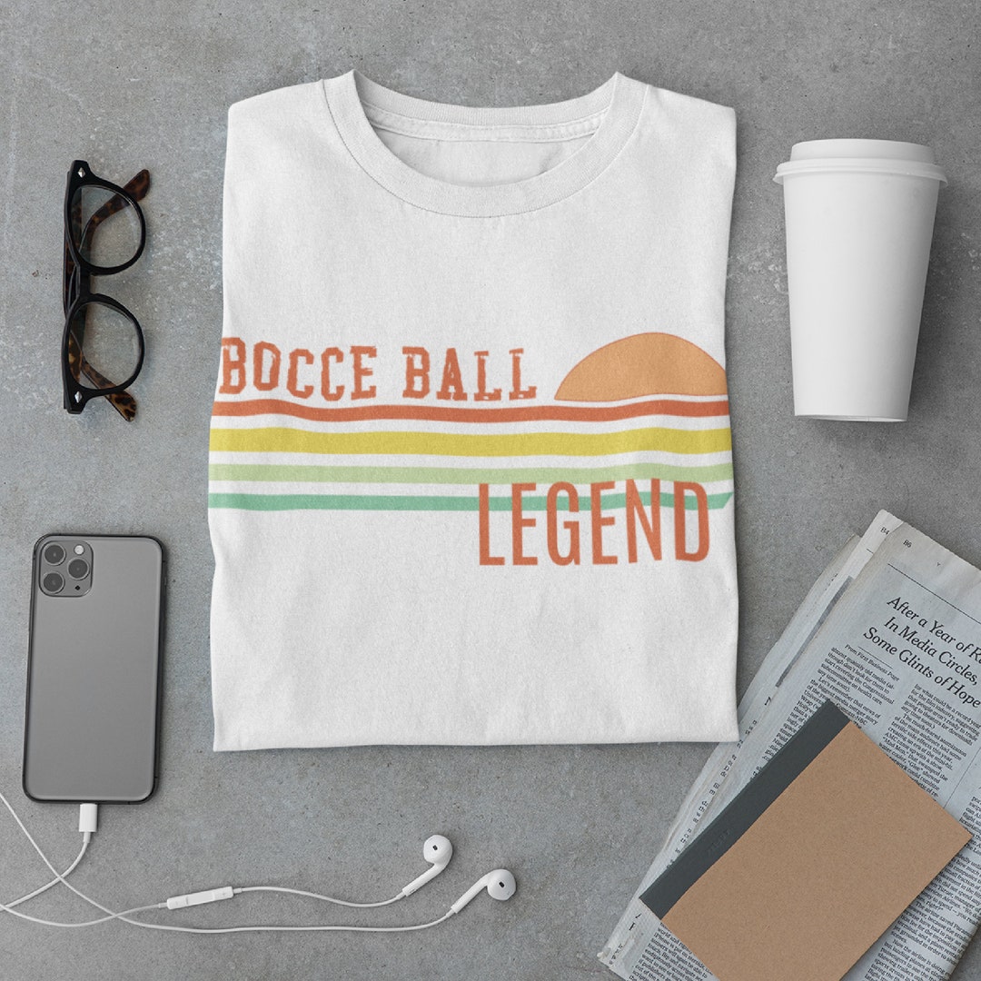 Funny Bocce T-shirt for the Bocce Ball Legend on Your Team or in Your ...