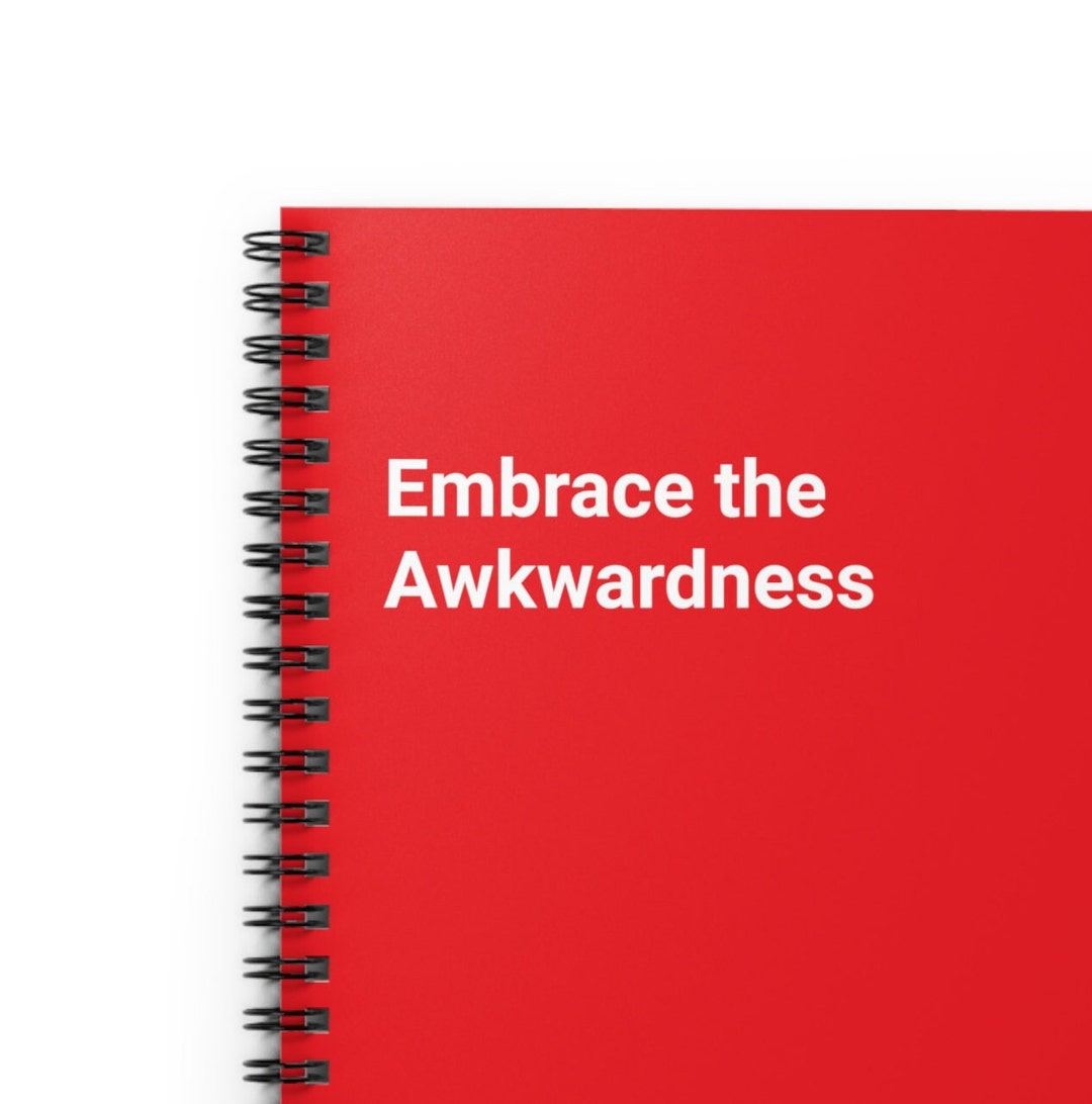 Awkwardness Journal Embrace the Awkwardness Diary Gift for College ...