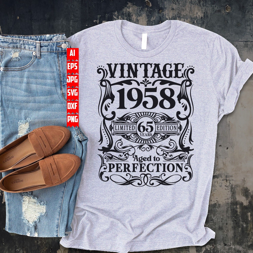 65th Birthday Svg | Year 1958 T-shirt Png | 65 Years Old Gift Idea Dxf ...