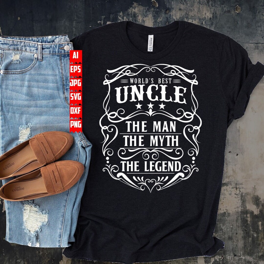 World's Best Uncle Svg File | the Man the Myth the Legend | Uncle Svg ...