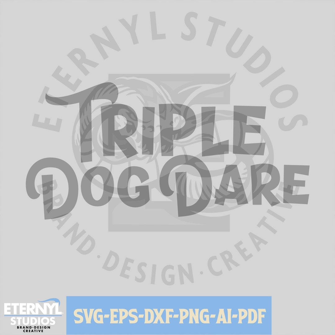 Triple Dog Dare Svg, Christmas Text Svg, Christmas Quote Svg, Christmas ...
